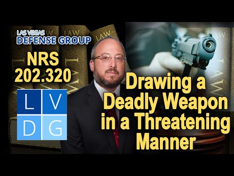 Brandishing a Weapon – Nevada Law & Penalty – NRS § 202.320